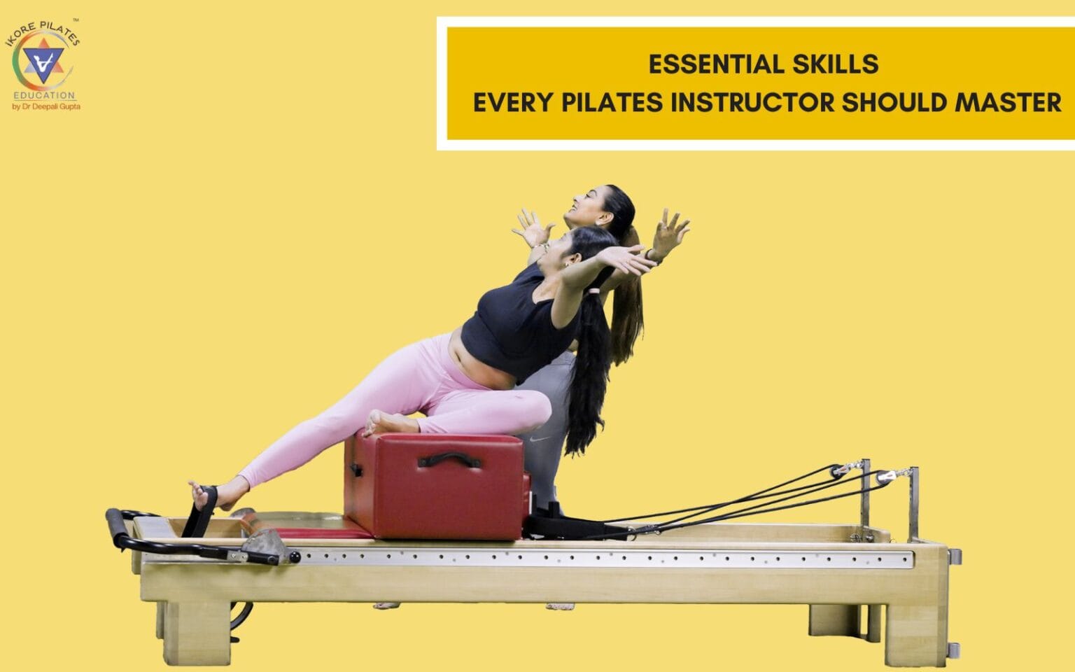 Fundamental Expertise Required To Become Pilates Instructor Fundamental Expertise Required To Become Pilates Instructor